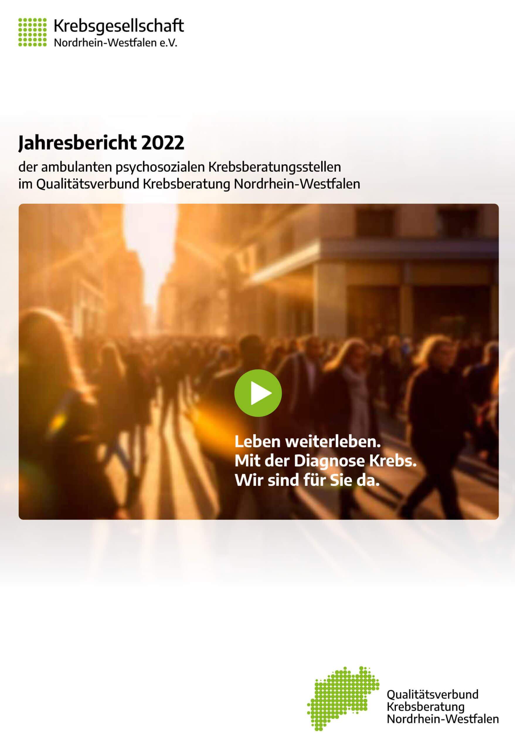 Jahresbericht 2022 der Krebsberatungsstellen im Qualitätsverbund Krebsberatung NRW ...
